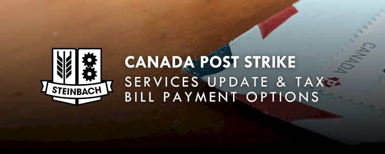 Canada Post Strike – Services Update & Tax Bill Payment Options